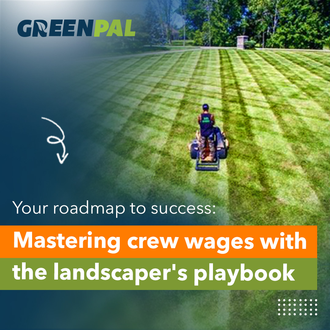 Mastering Crew Wages in Lawn Care: The Landscaper’s Playbook